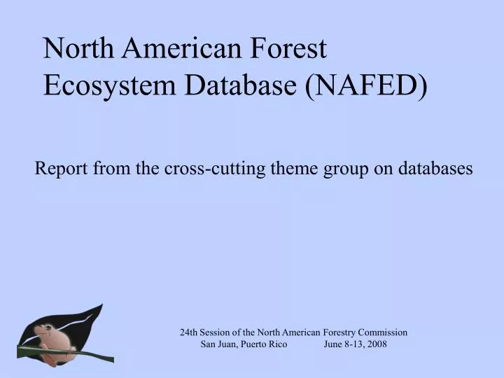 PPT - North American Forest Ecosystem Database (NAFED) PowerPoint ...