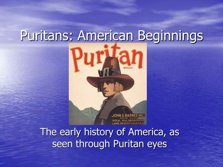 PPT - Puritans: American Beginnings PowerPoint Presentation, free ...