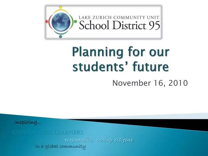 PPT - Planning for our students’ future PowerPoint Presentation, free ...