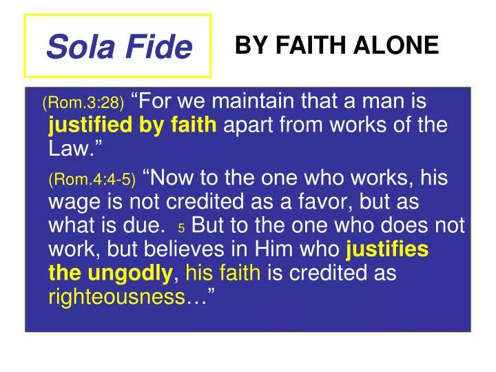 PPT - Sola Fide PowerPoint Presentation, free download - ID:5176528