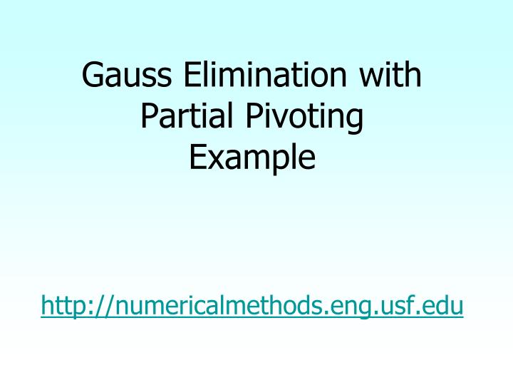PPT - Gaussian Elimination PowerPoint Presentation - ID:5177031