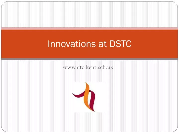PPT - Innovations at DSTC PowerPoint Presentation, free download - ID ...