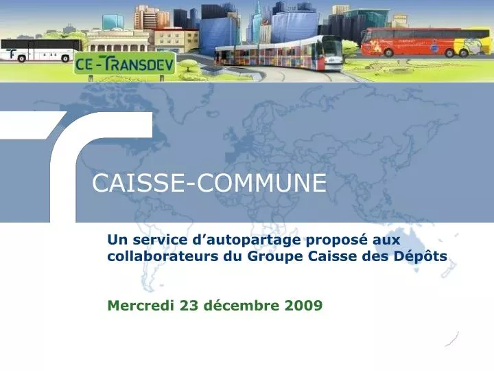 PPT - CAISSE-COMMUNE PowerPoint Presentation, free download - ID:5177577