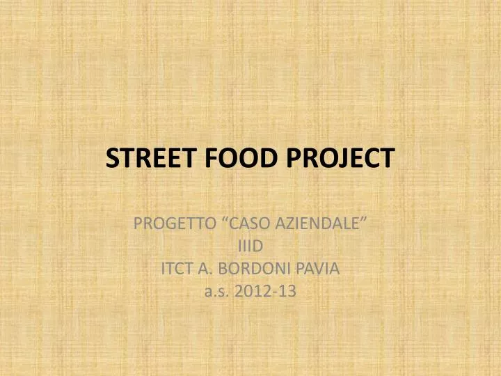 PPT - STREET FOOD PROJECT PowerPoint Presentation, free download - ID ...