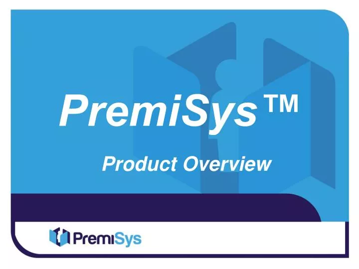 PPT - PremiSys™ PowerPoint Presentation, free download - ID:5178685