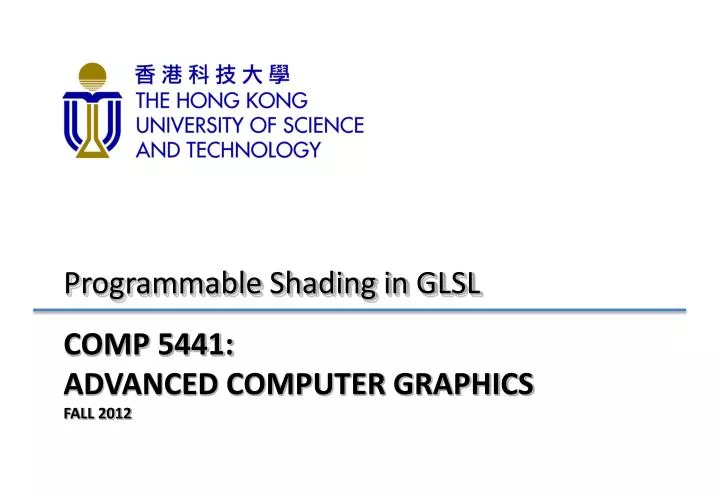 PPT - COMP 5441: ADVANCED COMPUTER GRAPHICS FALL 2012 PowerPoint ...