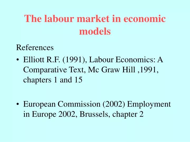 PPT - The labour market in economic models PowerPoint Presentation ...