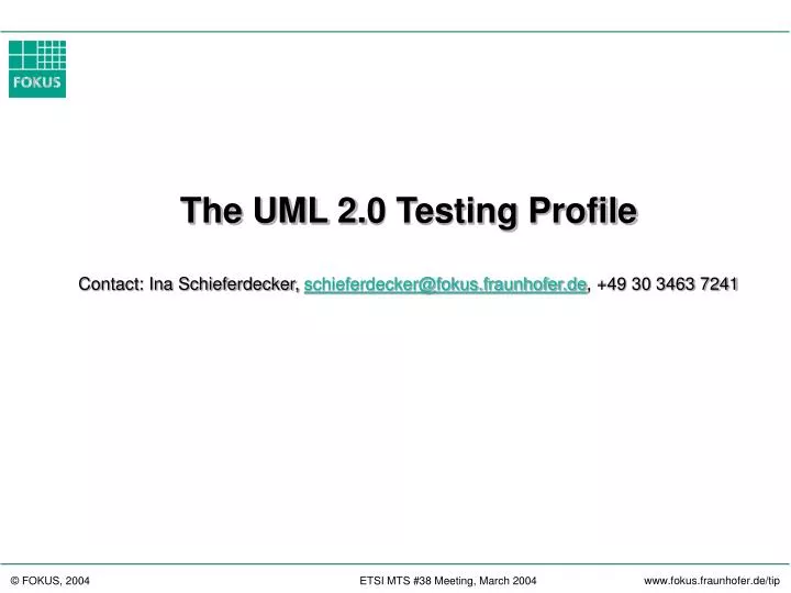 PPT - The UML 2. 0 Testing Profile PowerPoint Presentation, free ...