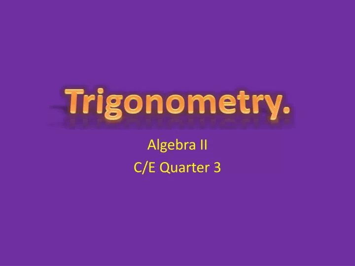 PPT - Trigonometry. PowerPoint Presentation, free download - ID:5180553