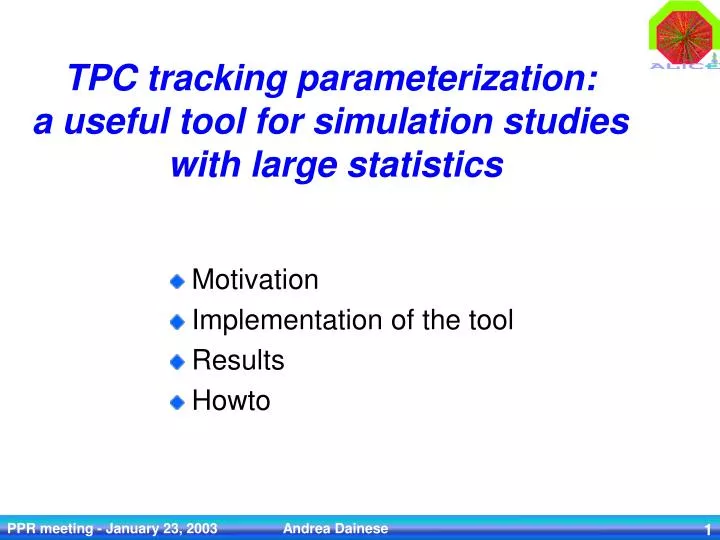 PPT - TPC tracking parameterization: a useful tool for simulation ...