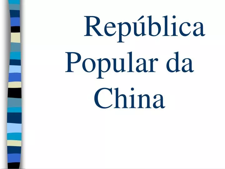 PPT - República Popular da China PowerPoint Presentation, free download - ID:5181951
