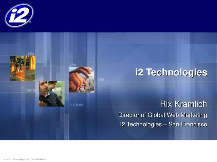 PPT - i2 Technologies PowerPoint Presentation, free download - ID:5182059