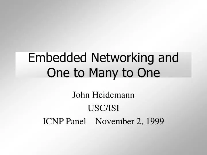 PPT - Embedded Networking and One to Many to One PowerPoint ...