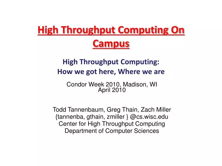PPT - High Throughput Computing On Campus High Throughput Computing ...