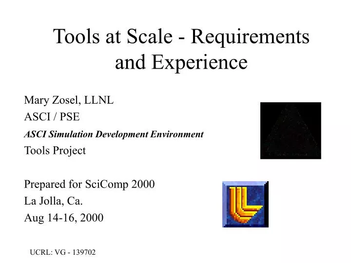 PPT - Tools at Scale - Requirements and Experience PowerPoint ...