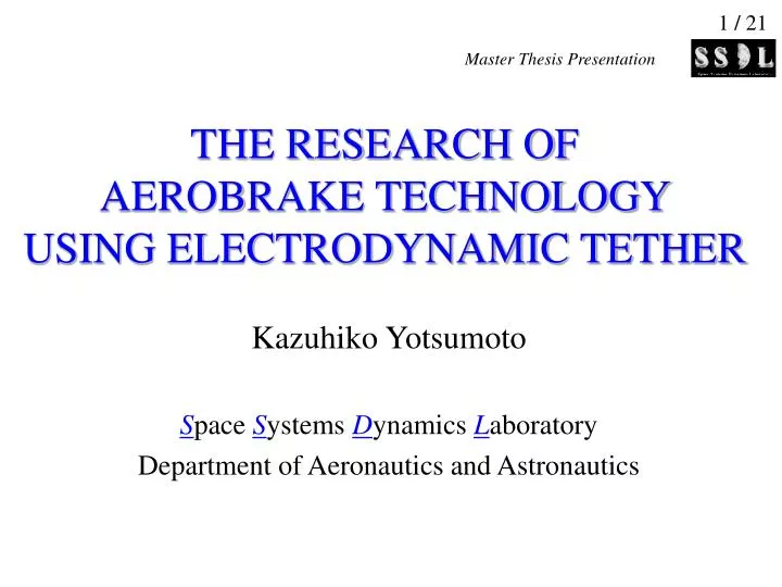 PPT - THE RESEARCH OF AEROBRAKE TECHNOLOGY USING ELECTRODYNAMIC TETHER ...