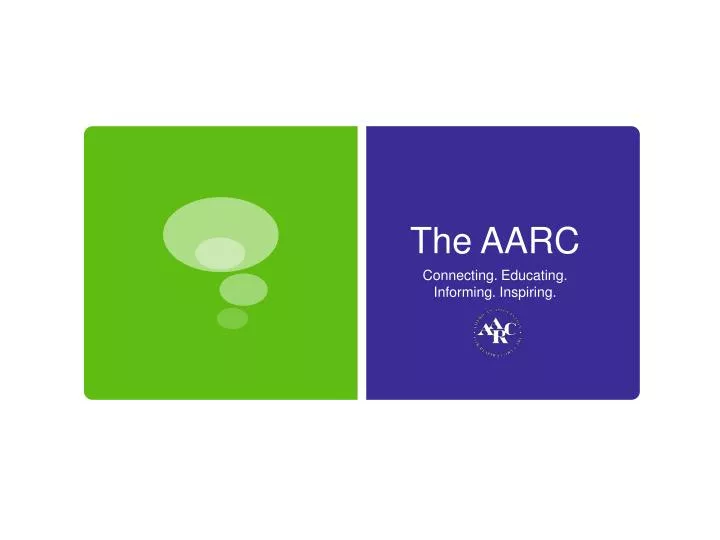PPT - The AARC PowerPoint Presentation, free download - ID:5185334