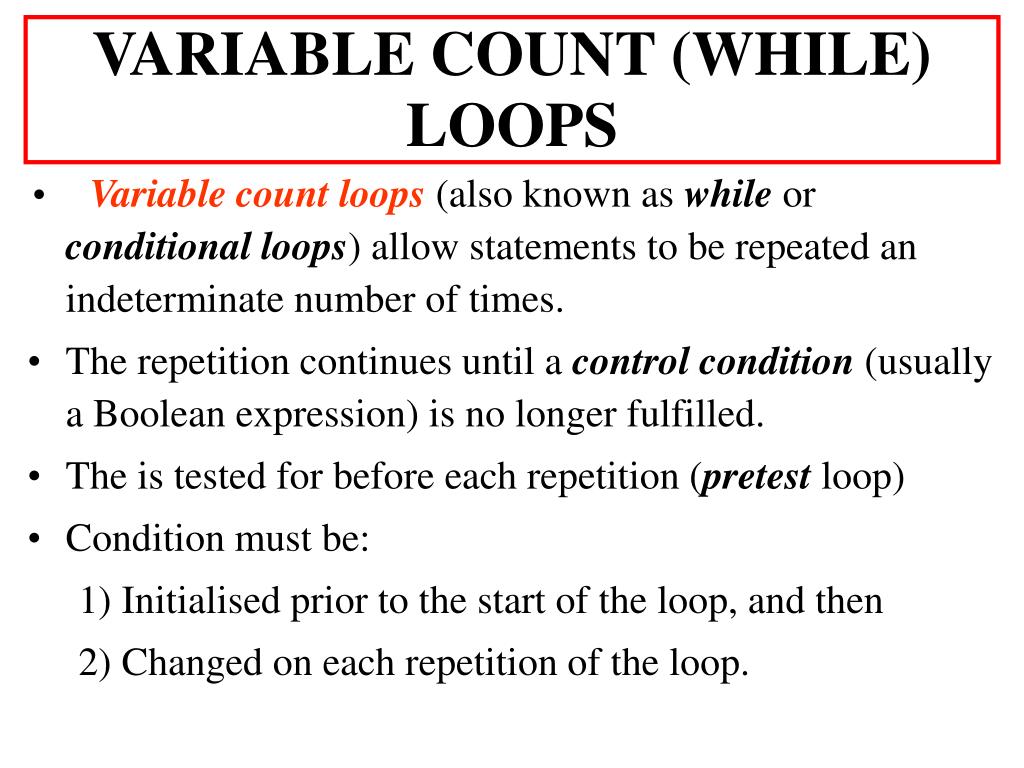 Ppt 1 Fixed Count Loops 2 Variable Count Loops 3 Post Test Loops 4 Terminating A Loop