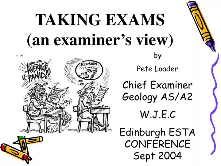 PPT - TAKING EXAMS (an examiner’s view) PowerPoint Presentation, free ...