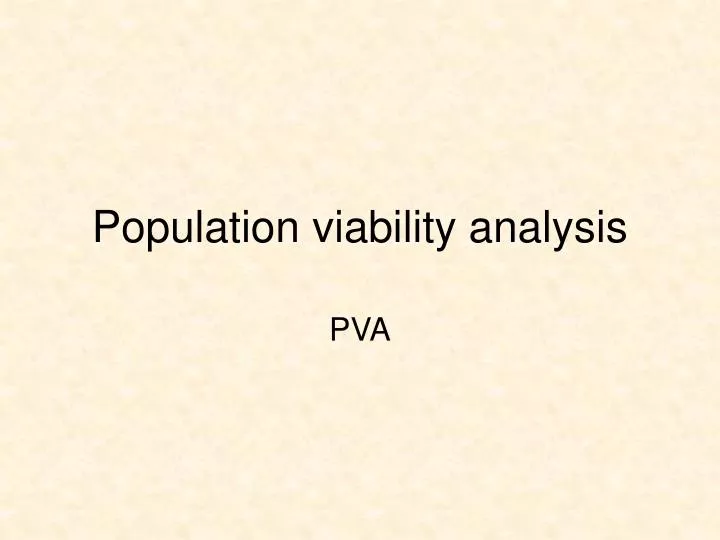 Ppt Population Viability Analysis Powerpoint Presentation Free
