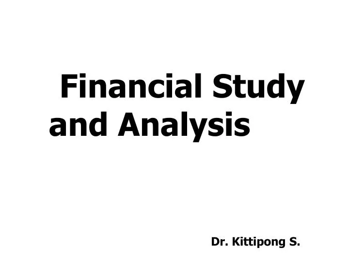 PPT - Financial Study and Analysis PowerPoint Presentation, free ...