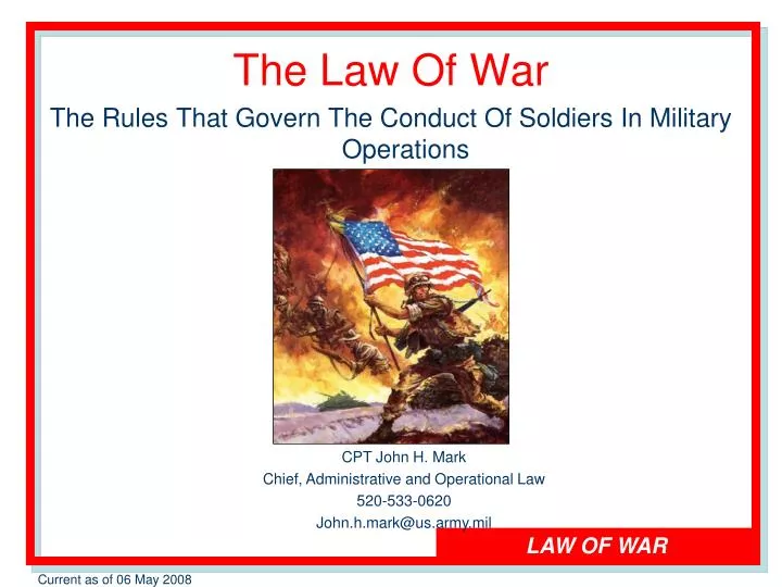 PPT - The Law Of War The Rules That Govern The Conduct Of Soldiers In ...