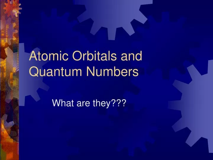 PPT - Atomic Orbitals and Quantum Numbers PowerPoint Presentation, free ...