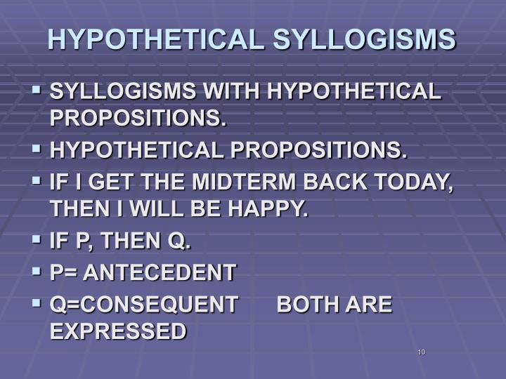 PPT - DISJUNCTIVE AND HYPOTHETICAL SYLLOGISMS PowerPoint Presentation ...