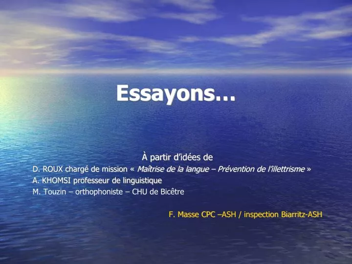 PPT - Essayons… PowerPoint Presentation, free download - ID:5188287