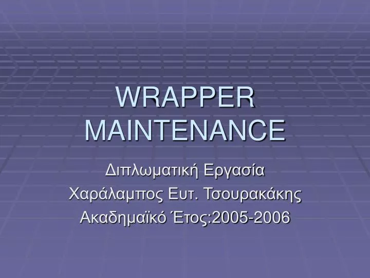 PPT - WRAPPER MAINTENANCE PowerPoint Presentation, free download - ID ...