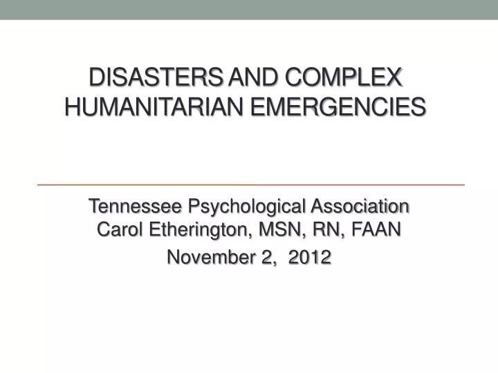 PPT - Disasters and Complex Humanitarian Emergencies PowerPoint ...