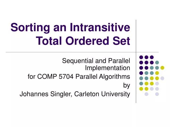 PPT - Sorting an Intransitive Total Ordered Set PowerPoint Presentation ...