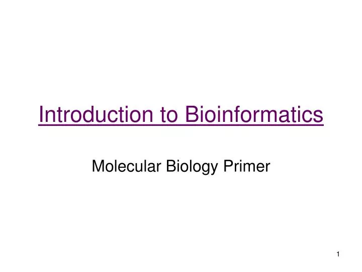 Ppt Introduction To Bioinformatics Powerpoint Presentation Free Download Id 5191051