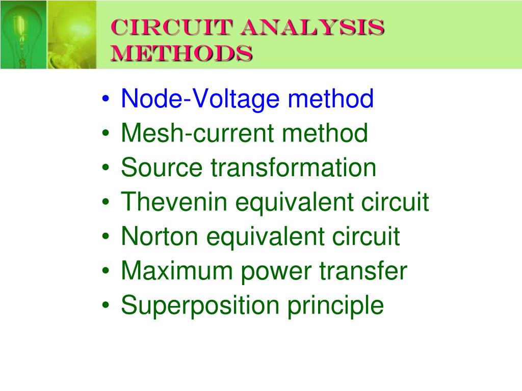 PPT CIRCUIT ANALYSIS METHODS PowerPoint Presentation Free Download PPT CIRCUIT ANALYSIS METHODS PowerPoint Presentation Free Download