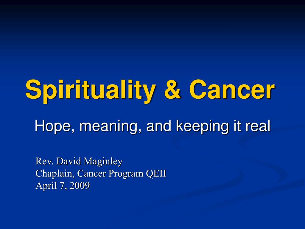 PPT - Spirituality & Cancer PowerPoint Presentation, free download - ID ...