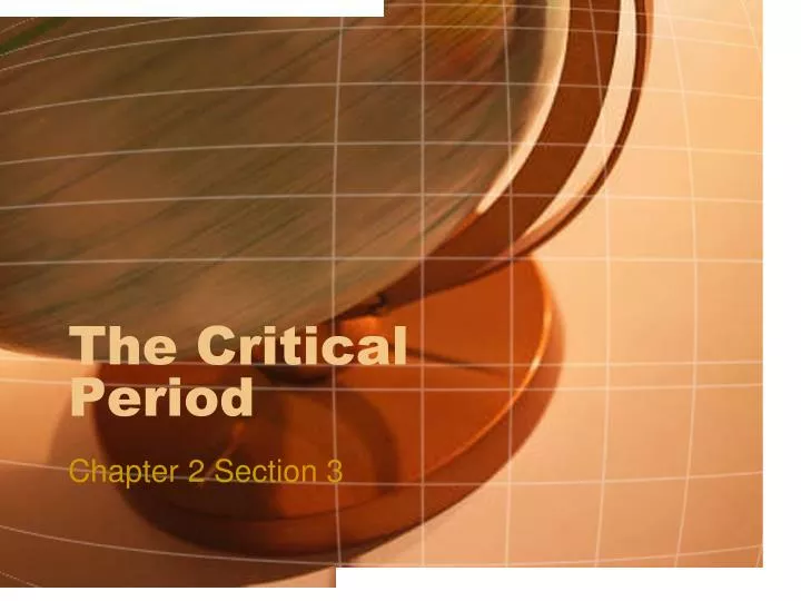 PPT - The Critical Period PowerPoint Presentation, free download - ID ...