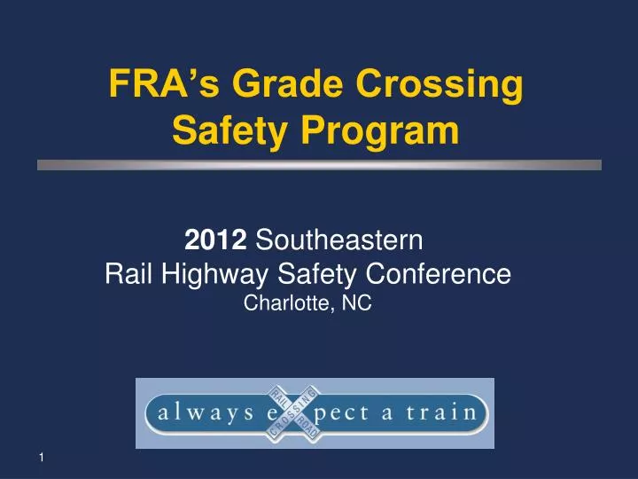 PPT - FRA’s Grade Crossing Safety Program PowerPoint Presentation, free ...