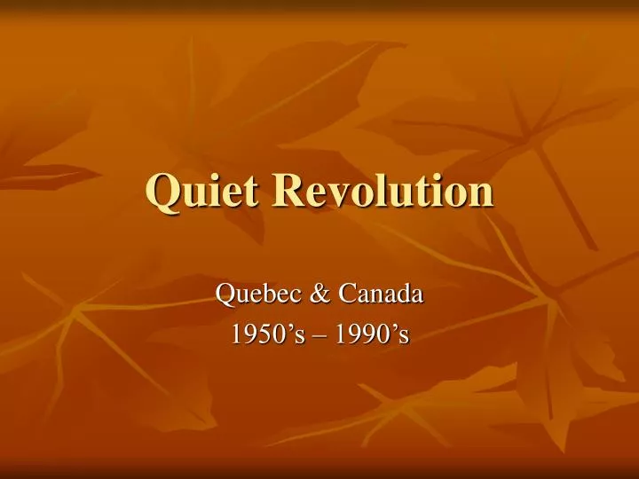 PPT - Quiet Revolution PowerPoint Presentation, free download - ID:5193152
