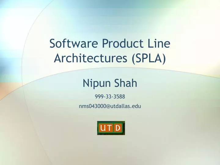 PPT - Software Product Line Architectures (SPLA) PowerPoint ...