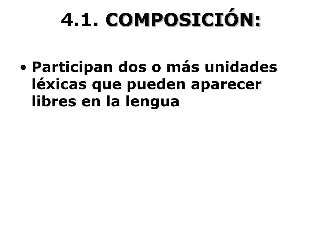 PPT - LA FORMACIÓN DE LAS PALABRAS EN ESPAÑOL PowerPoint Presentation ...