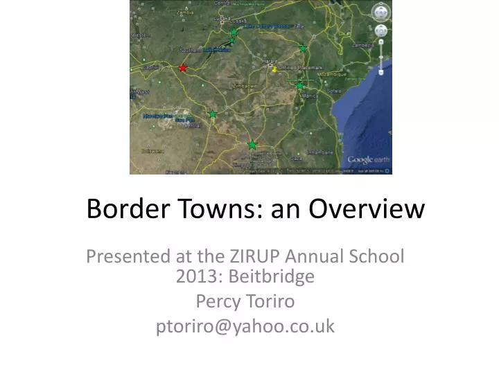 PPT - Border Towns: an Overview PowerPoint Presentation, free download ...