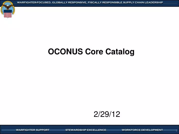 PPT - OCONUS Core Catalog PowerPoint Presentation, free download - ID ...