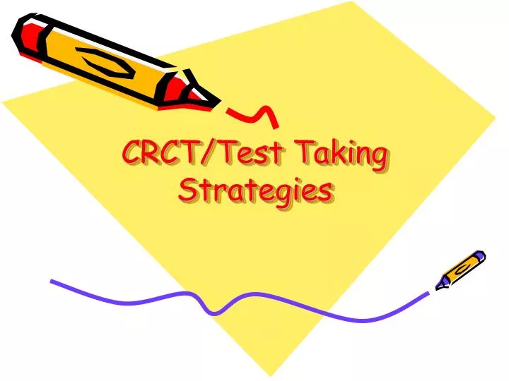 PPT - CRCT/Test Taking Strategies PowerPoint Presentation, free ...