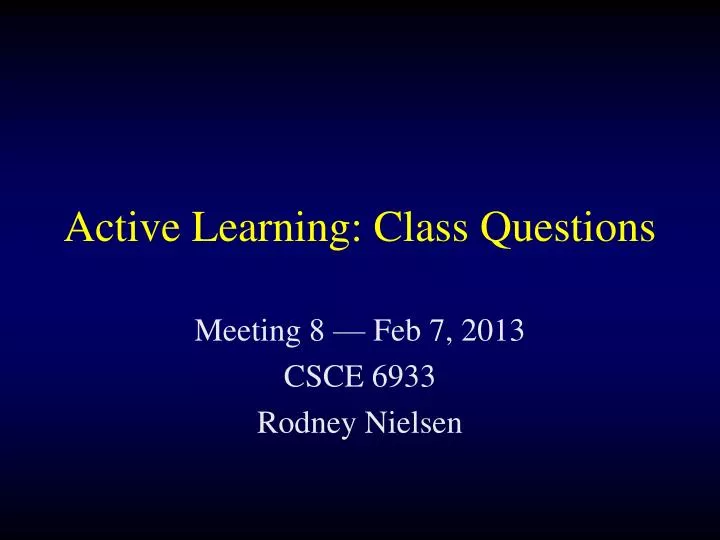 PPT - Active Learning: Class Questions PowerPoint Presentation, free ...