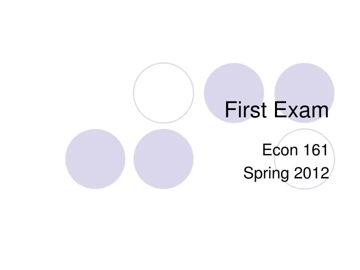 PPT - First Exam PowerPoint Presentation, free download - ID:5199160