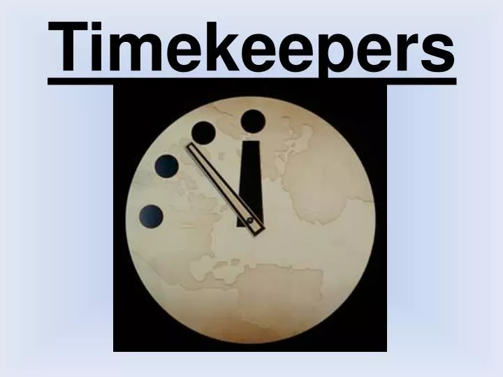 PPT - Timekeepers PowerPoint Presentation, free download - ID:5199768