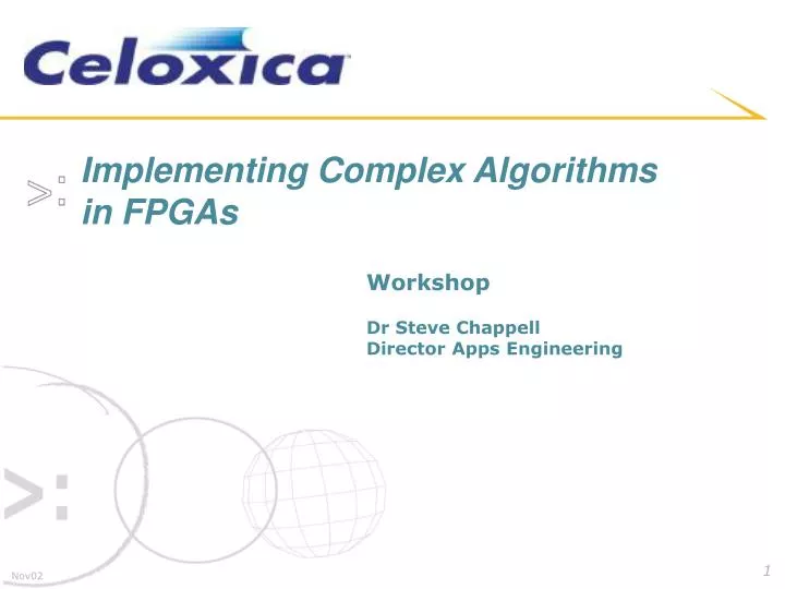 PPT - Implementing Complex Algorithms in FPGAs PowerPoint Presentation ...