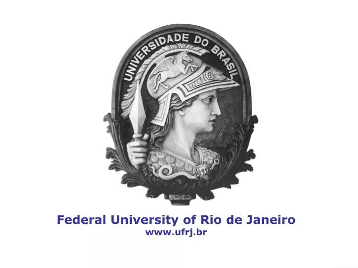 PPT - Federal University of Rio de Janeiro ufrj.br PowerPoint ...