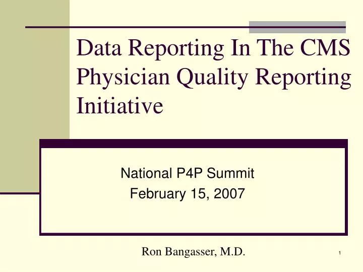 PPT - Data Reporting In The CMS Physician Quality Reporting Initiative ...