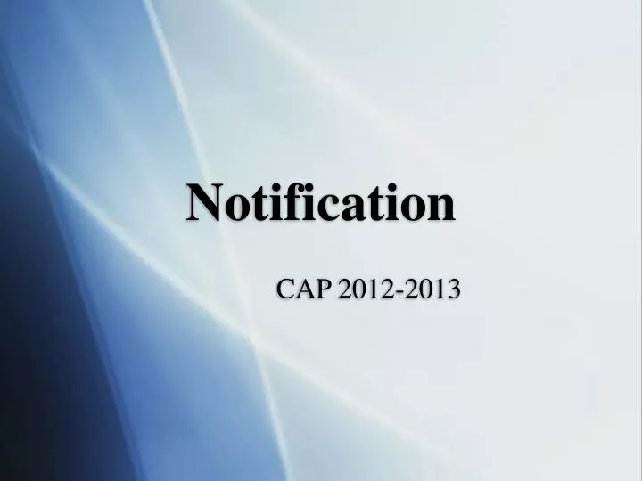 PPT - Notification PowerPoint Presentation, free download - ID:5203358 PPT - Notification PowerPoint Presentation, free download - ID:5203358